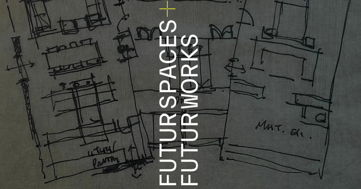 Future Works + Futur Spaces | Lou&Co